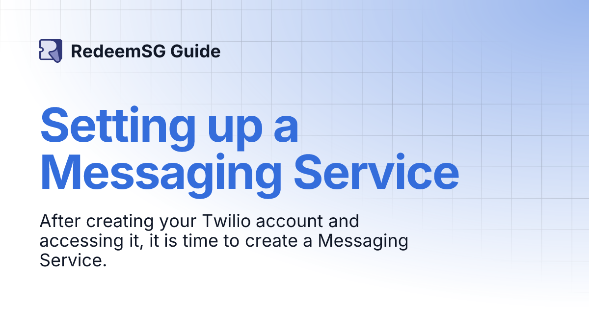 Setting up a Messaging Service | RedeemSG Guide